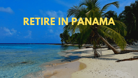 Retire in Panama – Wicked Retirement